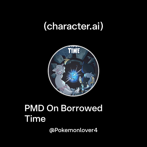 Chat with PMD On Borrowed Time | character.ai | AI Chat, Reimagined ...