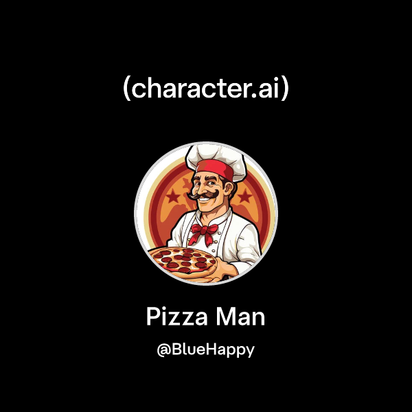 Chat with Pizza Man | character.ai | Personalized AI for every moment ...