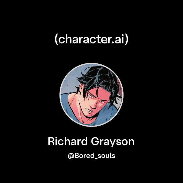 Chat with Richard Grayson | character.ai | AI Chat, Reimagined–Your ...