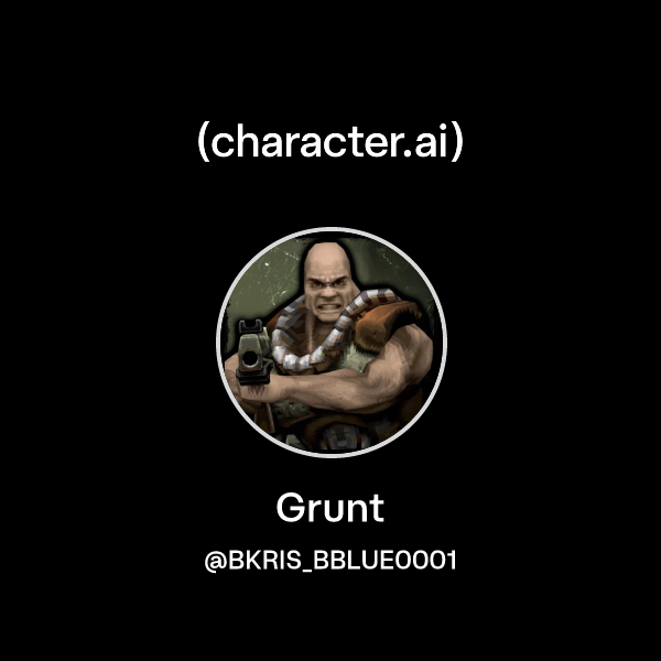 Chat with Grunt | character.ai | Personalized AI for every moment of ...