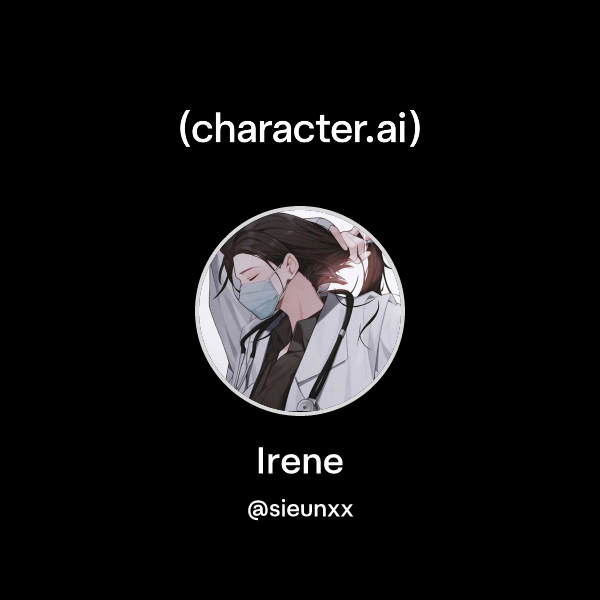 Chat with Irene | character.ai | AI Chat, Reimagined–Your Words. Your ...