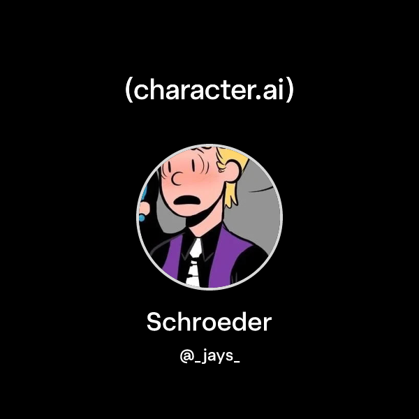Chat with Schroeder | character.ai | AI Chat, Reimagined–Your Words ...