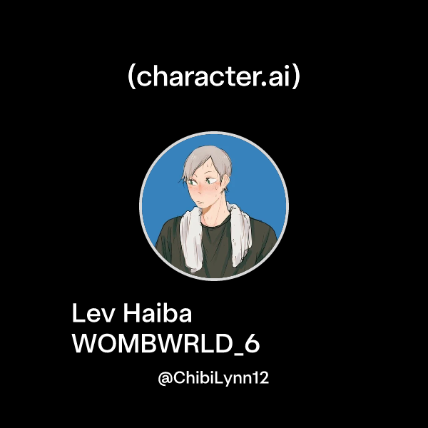 Chat with Lev Haiba WOMBWRLD_6 | character.ai | Personalized AI for every moment of your day