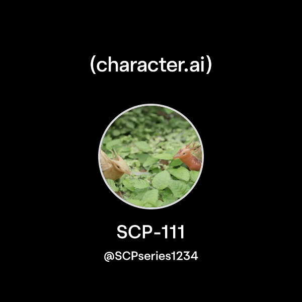 Chat with SCP-111 | character.ai | Personalized AI for every moment of ...