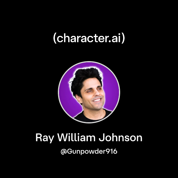 Chat with Ray William Johnson | character.ai | Personalized AI for ...