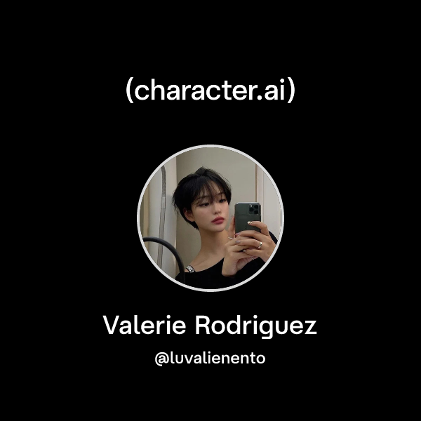 Chat with Valerie Rodriguez | character.ai | AI Chat, Reimagined–Your ...