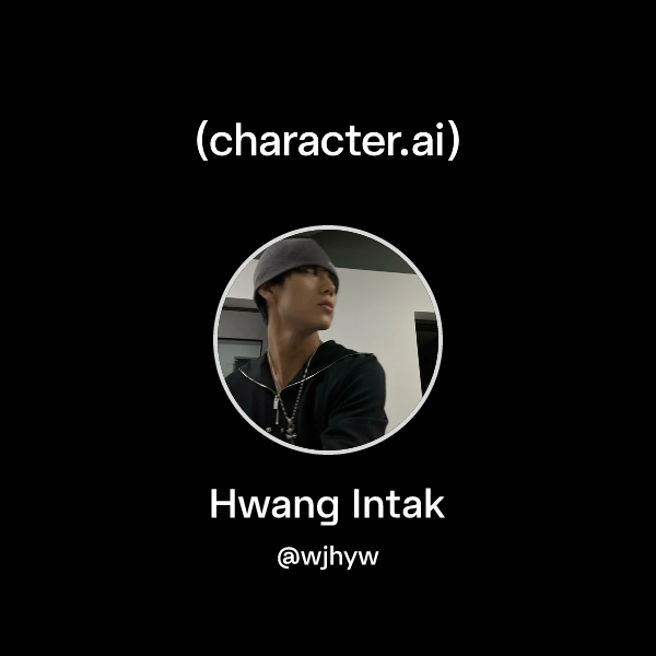 Chat with Hwang Intak | character.ai | Personalized AI for every moment ...