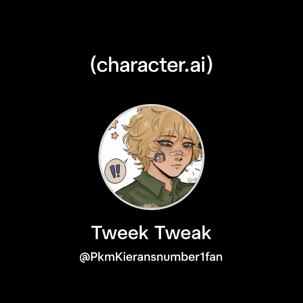 Chat with Tweek Tweak | character.ai | AI Chat, Reimagined–Your Words ...