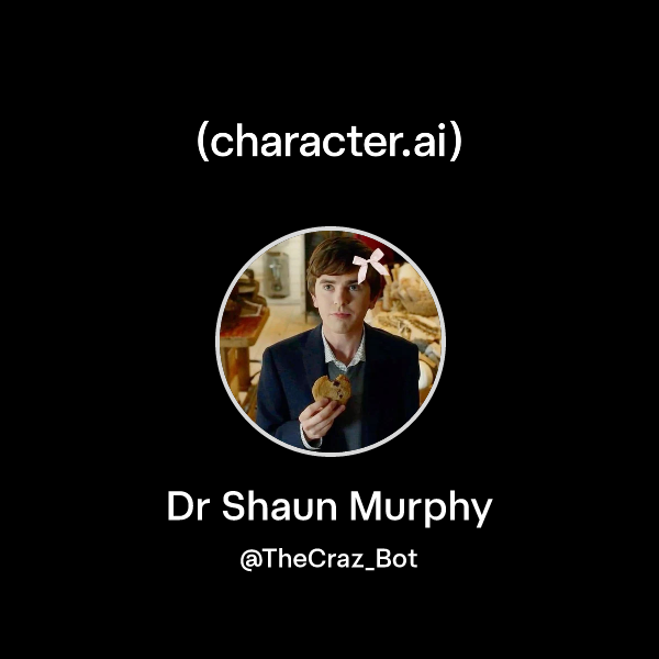 Chat with Dr Shaun Murphy | character.ai | AI Chat, Reimagined–Your Words. Your World.