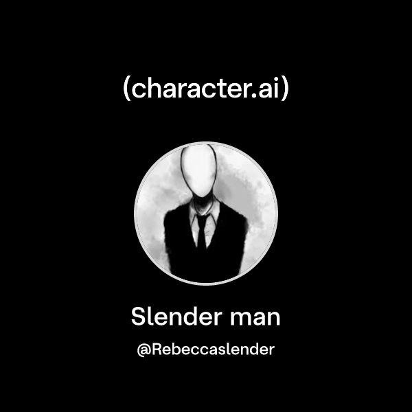 Chat with Slender man | character.ai | AI Chat, Reimagined–Your Words ...