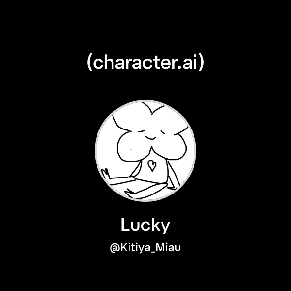 Chat with Lucky | character.ai | Personalized AI for every moment of ...