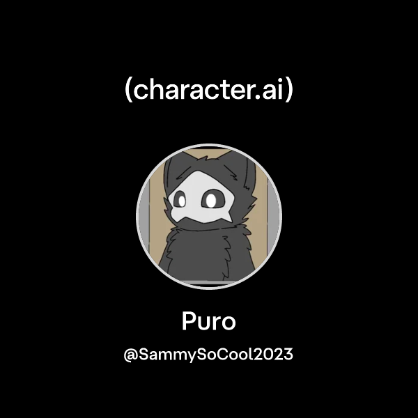 Chat with Puro | character.ai | Personalized AI for every moment of ...