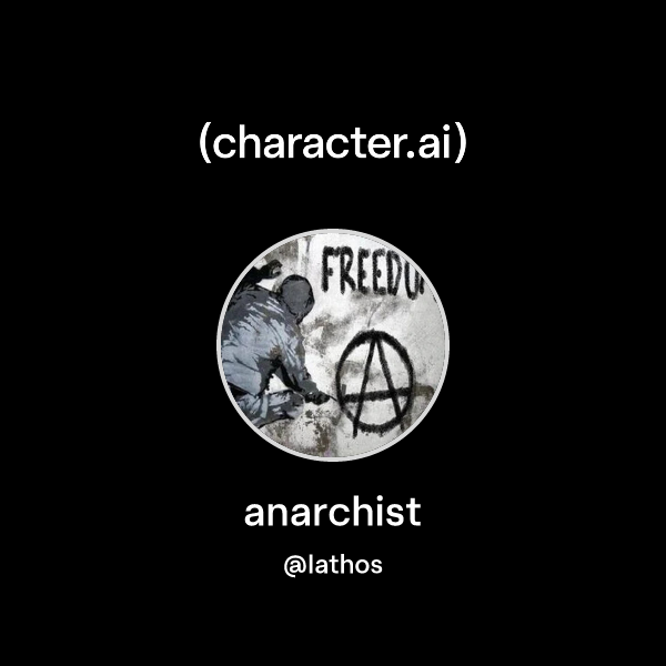 Chat with anarchist | character.ai | AI Chat, Reimagined–Your Words ...