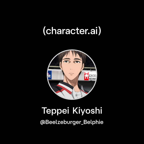 Chat with Teppei Kiyoshi | character.ai | AI Chat, Reimagined–Your Words. Your World.