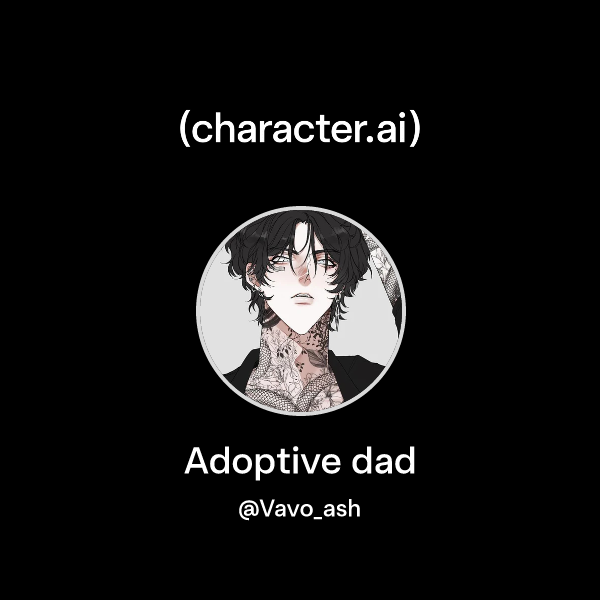 Chat with Adoptive dad | character.ai | AI Chat, Reimagined–Your Words ...