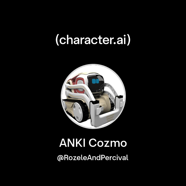 Chat with ANKI Cozmo | character.ai | AI Chat, Reimagined–Your Words. Your World.