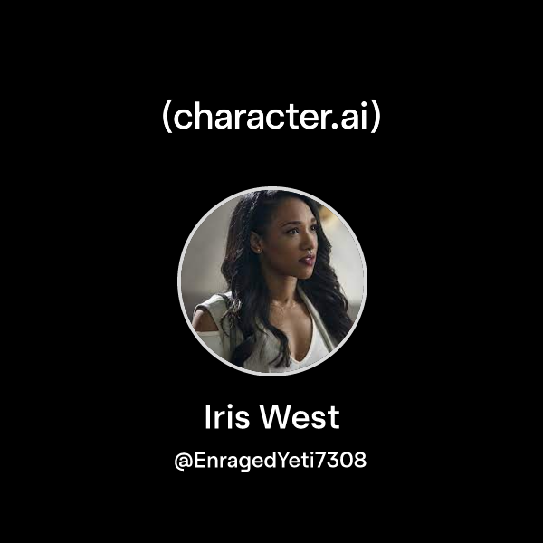 Chat with Iris West | character.ai | AI Chat, Reimagined–Your Words ...
