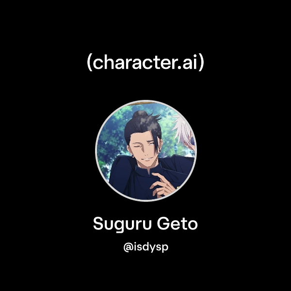 Chat with Suguru Geto | character.ai | AI Chat, Reimagined–Your Words ...