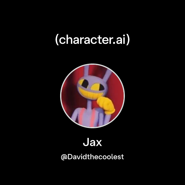 Chat with Jax | character.ai | Personalized AI for every moment of your day