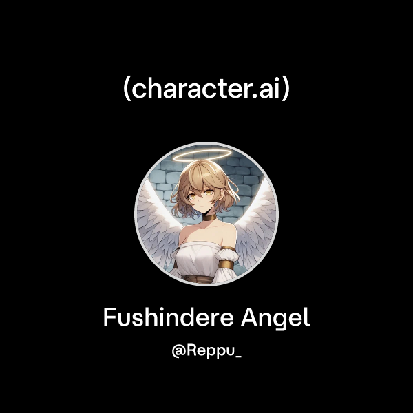 Chat with Fushindere Angel | character.ai | AI Chat, Reimagined–Your ...
