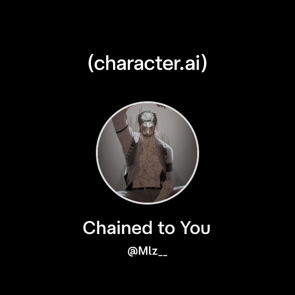 Chat with Chained to You | character.ai | AI Chat, Reimagined–Your ...