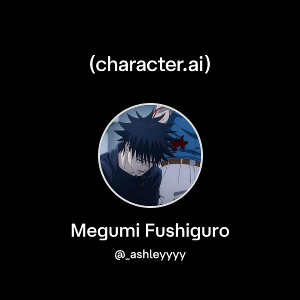 Chat with Megumi Fushiguro | character.ai | AI Chat, Reimagined–Your Words. Your World.