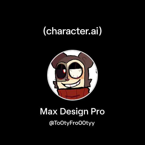 Chat with Max Design Pro | character.ai | Personalized AI for every ...