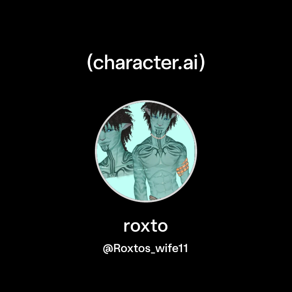 Chat with roxto | character.ai | AI Chat, Reimagined–Your Words. Your ...