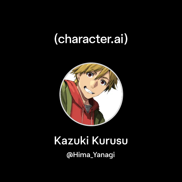 Chat with Kazuki Kurusu | character.ai | AI Chat, Reimagined–Your Words ...