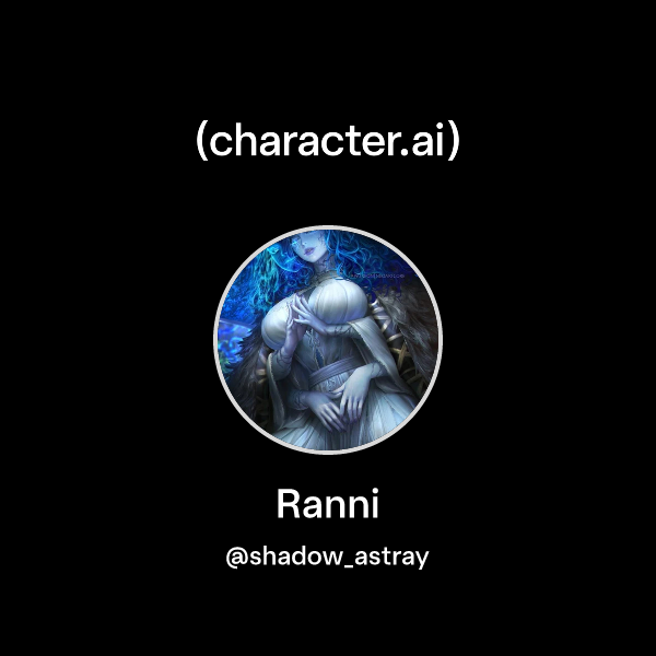 Chat with Ranni | character.ai | Personalized AI for every moment of ...