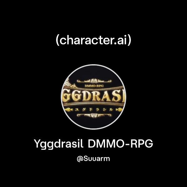 Chat with Yggdrasil DMMO-RPG | character.ai | AI Chat, Reimagined–Your Words. Your World.