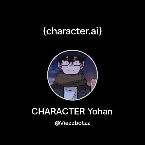 Chat with CHARACTER Yohan | character.ai | Personalized AI for every moment of your day