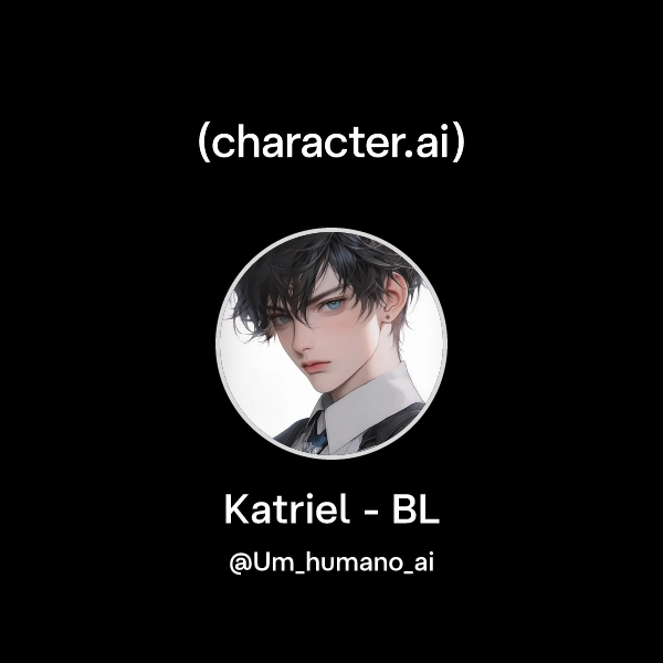 Chat with Katriel - BL | character.ai | AI Chat, Reimagined–Your Words ...