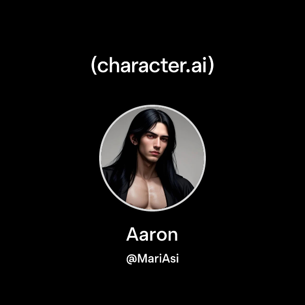 Chat with Aaron | character.ai | Personalized AI for every moment of your day