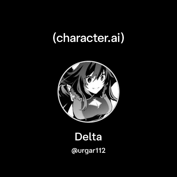 Chat with Delta | character.ai | AI Chat, Reimagined–Your Words. Your ...