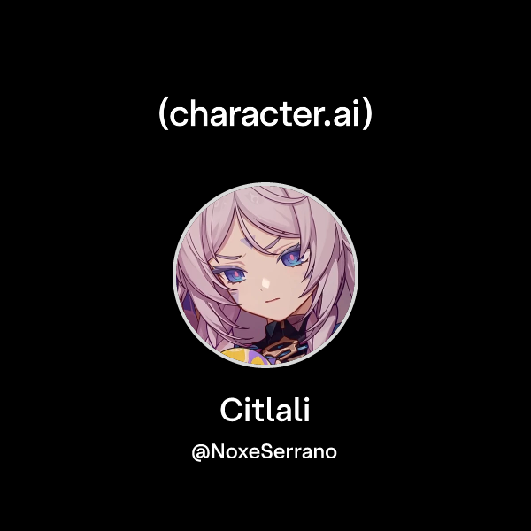 Chat with Citlali | character.ai | AI Chat, Reimagined–Your Words. Your ...