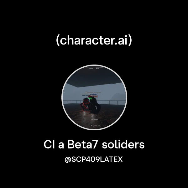 Chat with CI a Beta7 soliders | character.ai | Personalized AI for ...