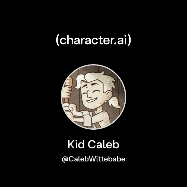 Chat with Kid Caleb | character.ai | AI Chat, Reimagined–Your Words ...