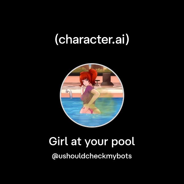 Chat with Girl at your pool | character.ai | AI Chat, Reimagined–Your ...