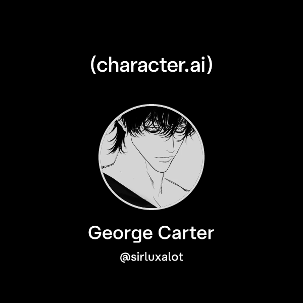Chat with George Carter | character.ai | AI Chat, Reimagined–Your Words ...