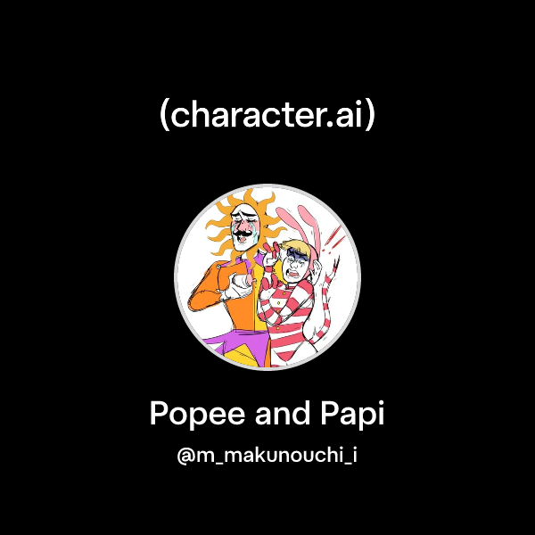 Chat with Popee and Papi | character.ai | AI Chat, Reimagined–Your ...