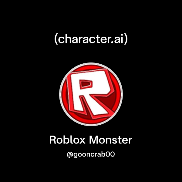Chat with Roblox Monster | character.ai | Personalized AI for every ...