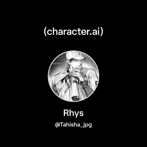 Chat with Rhys | character.ai | AI Chat, Reimagined–Your Words. Your World.