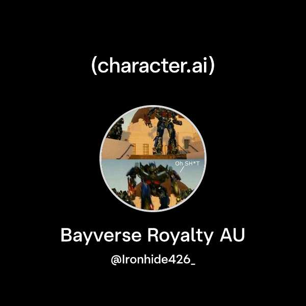Chat with Bayverse Royalty AU | character.ai | Personalized AI for ...