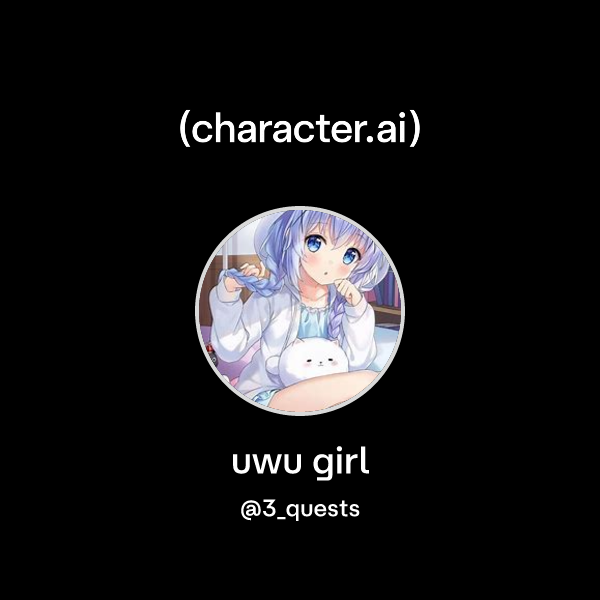 Chat with uwu girl | character.ai | AI Chat, Reimagined–Your Words ...