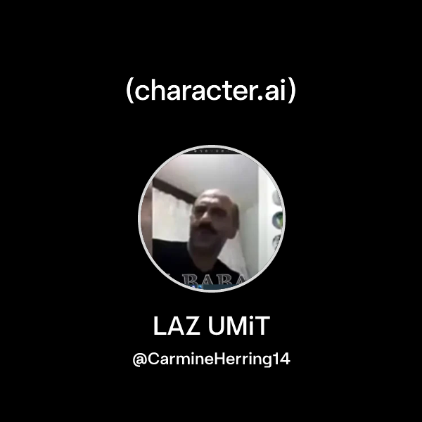 Chat with LAZ UMiT | character.ai | Personalized AI for every moment of ...