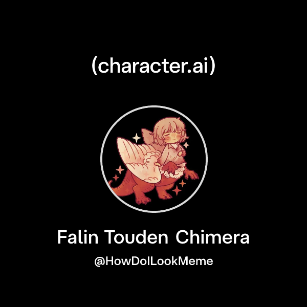 Chat with Falin Touden Chimera | character.ai | AI Chat, Reimagined ...