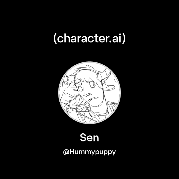 Chat with Sen | character.ai | AI Chat, Reimagined–Your Words. Your World.