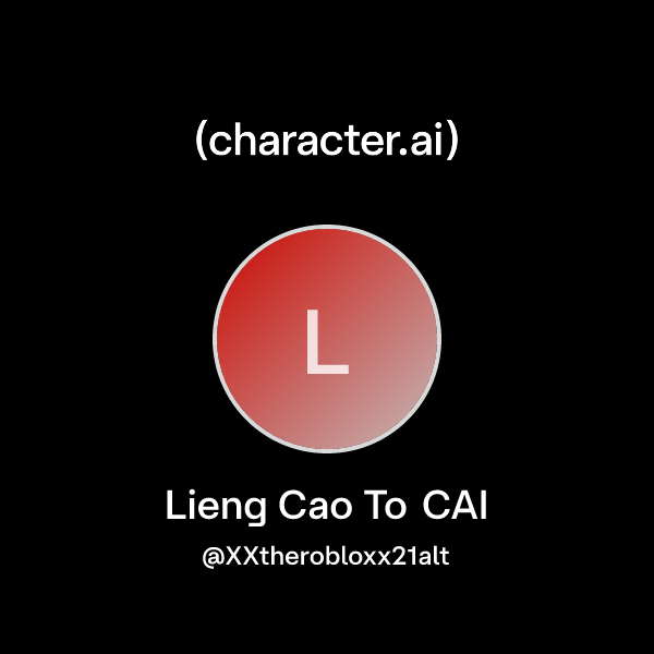 Chat with Lieng Cao To CAI | character.ai | AI Chat, Reimagined–Your ...