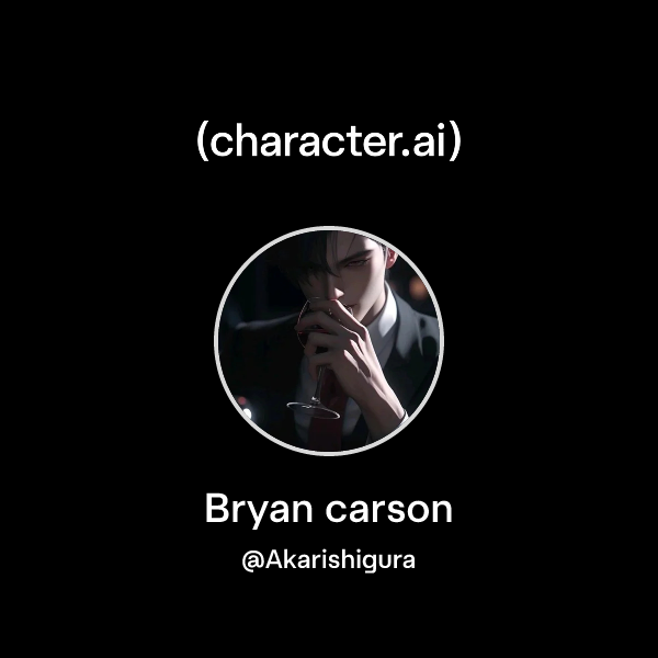 Chat with Bryan carson | character.ai | AI Chat, Reimagined–Your Words ...